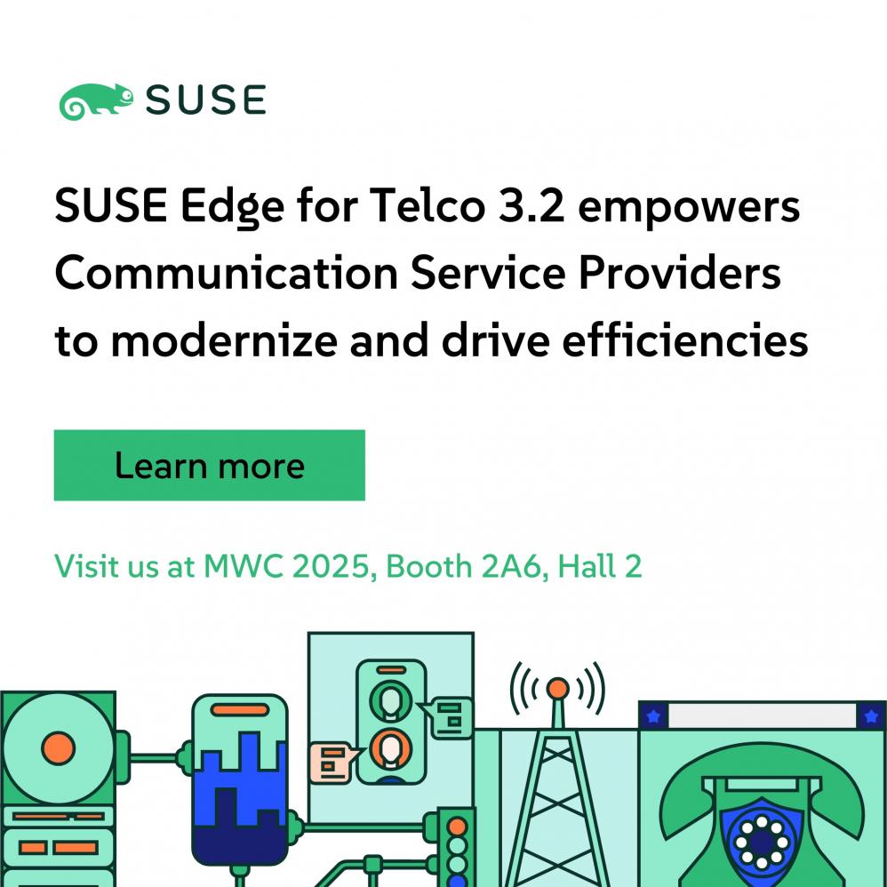 SUSE Edge for Telco 3.2 Empowers Communication Service Providers to Modernize and Drive ...